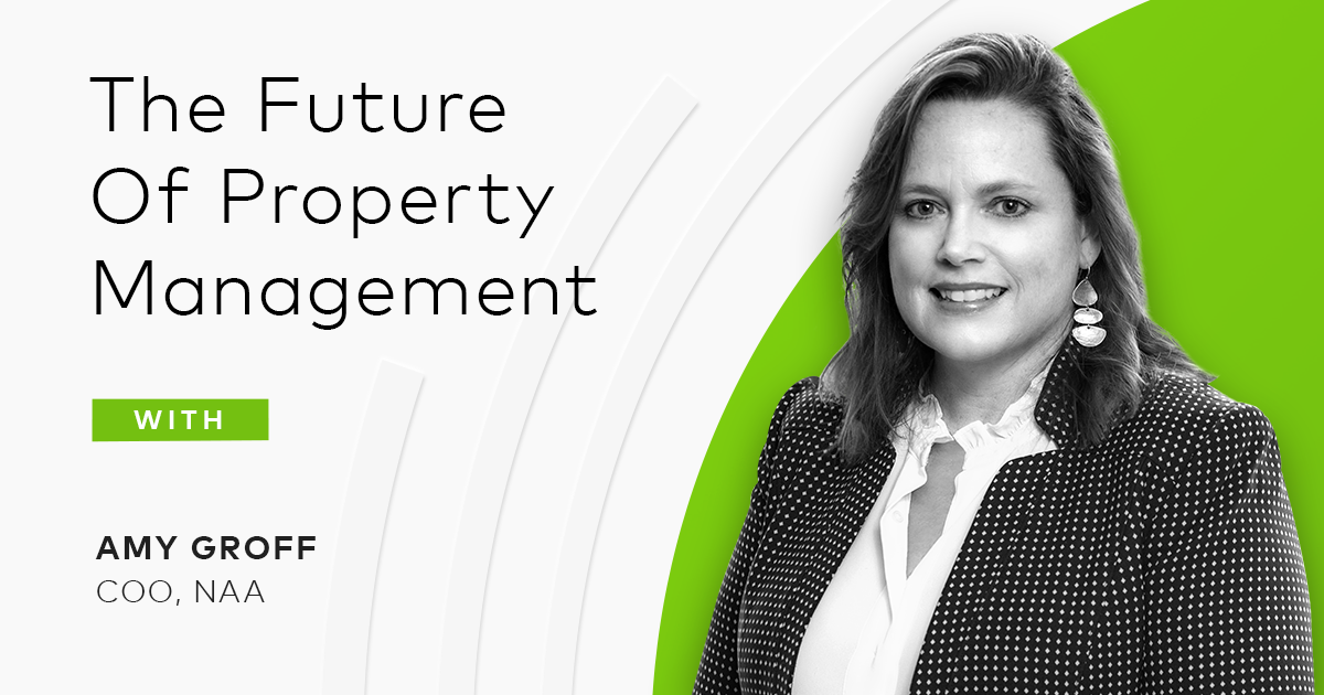 The Future Of Property Management: Discussion With Amy Groff, NAA